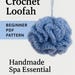 Crochet Loofah Pattern: Beginner Spa Accessory PDF Pattern - Etsy
