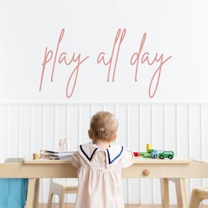 Playroom Vinyl Decal, Kids Play All Day Sign, Nursery Wall Letters ...