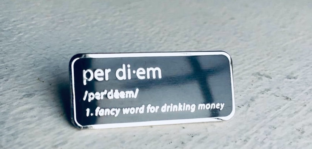 Per Diem Enamel Pins and Stickers-- Drinking Money Pin - Etsy