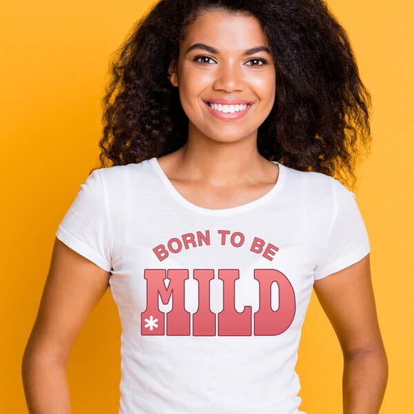 Born to Be Mild - Etsy