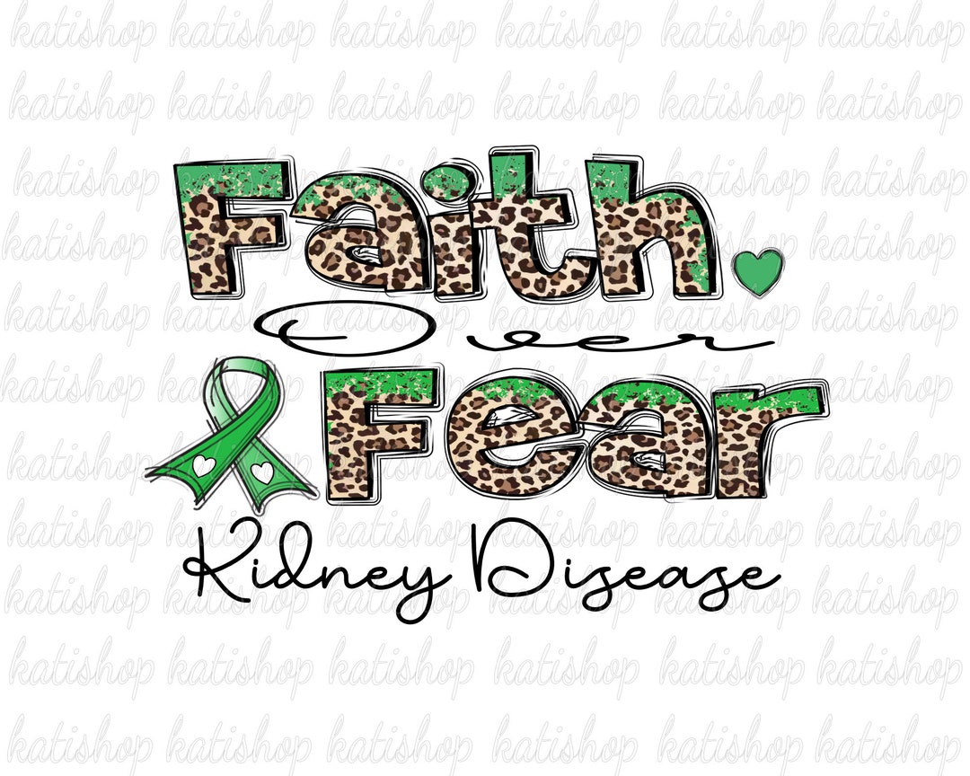 Faith Over Fear Kidney Disease Green Leopard Ribbon PNG (digital ...