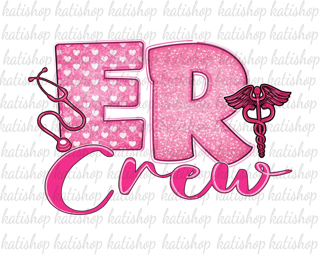 ER Crew Valentine Pink Glitter Png ER Emergency Room Designs Pink ER ...