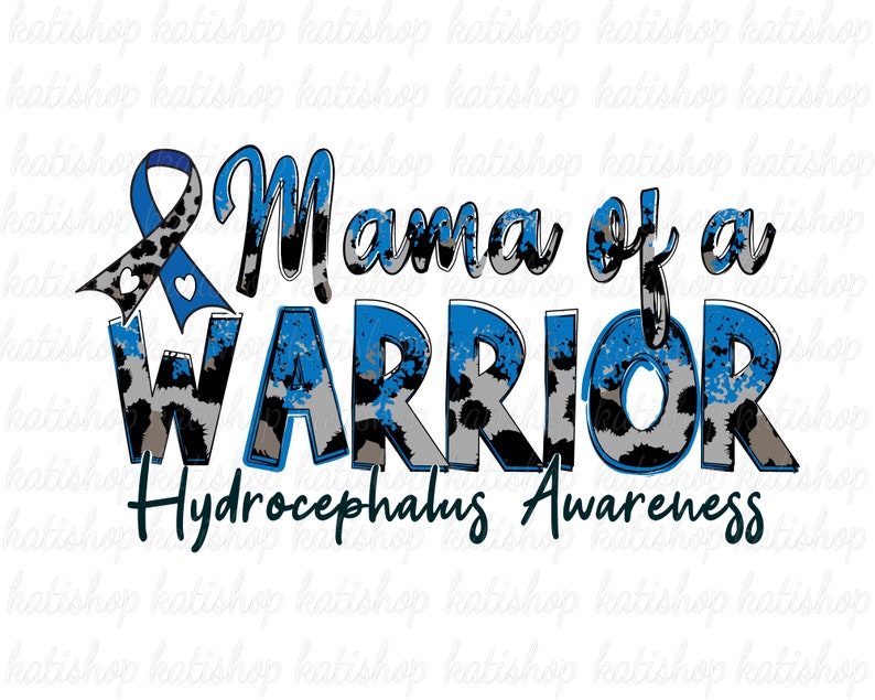 Hydrocephalus Awareness Png Sublimation, Mama of a Warrior ...