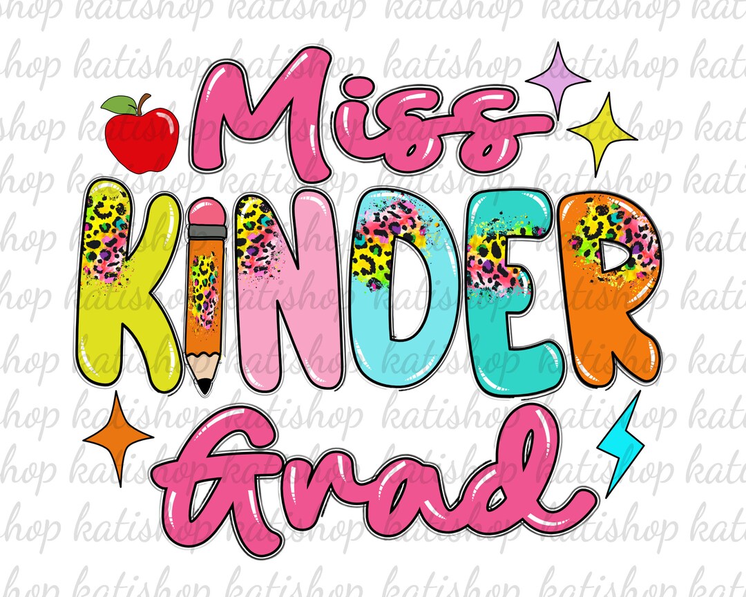 Miss Kindergarten Grad Leopard Png Sublimation Girls Kinder Grad Png ...