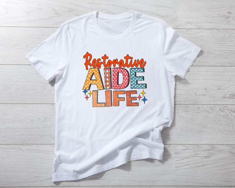 Restorative Aide Life PNG Restorative Aide Sublimation Design (digital ...
