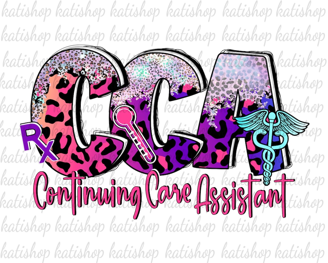 CCA Sublimation Continuing Care Assistant Png CCA Leopard Png Medical ...