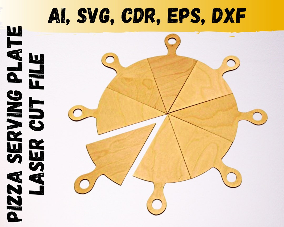 Wooden Pizza Serving Plate Laser Cut File, Pizza Board Files for Cnc ...