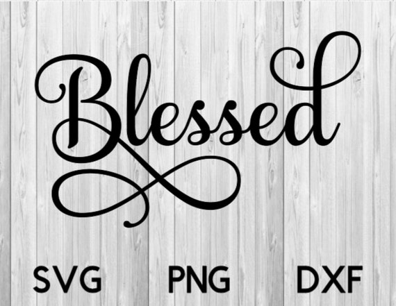 Blessed SVG File - Etsy