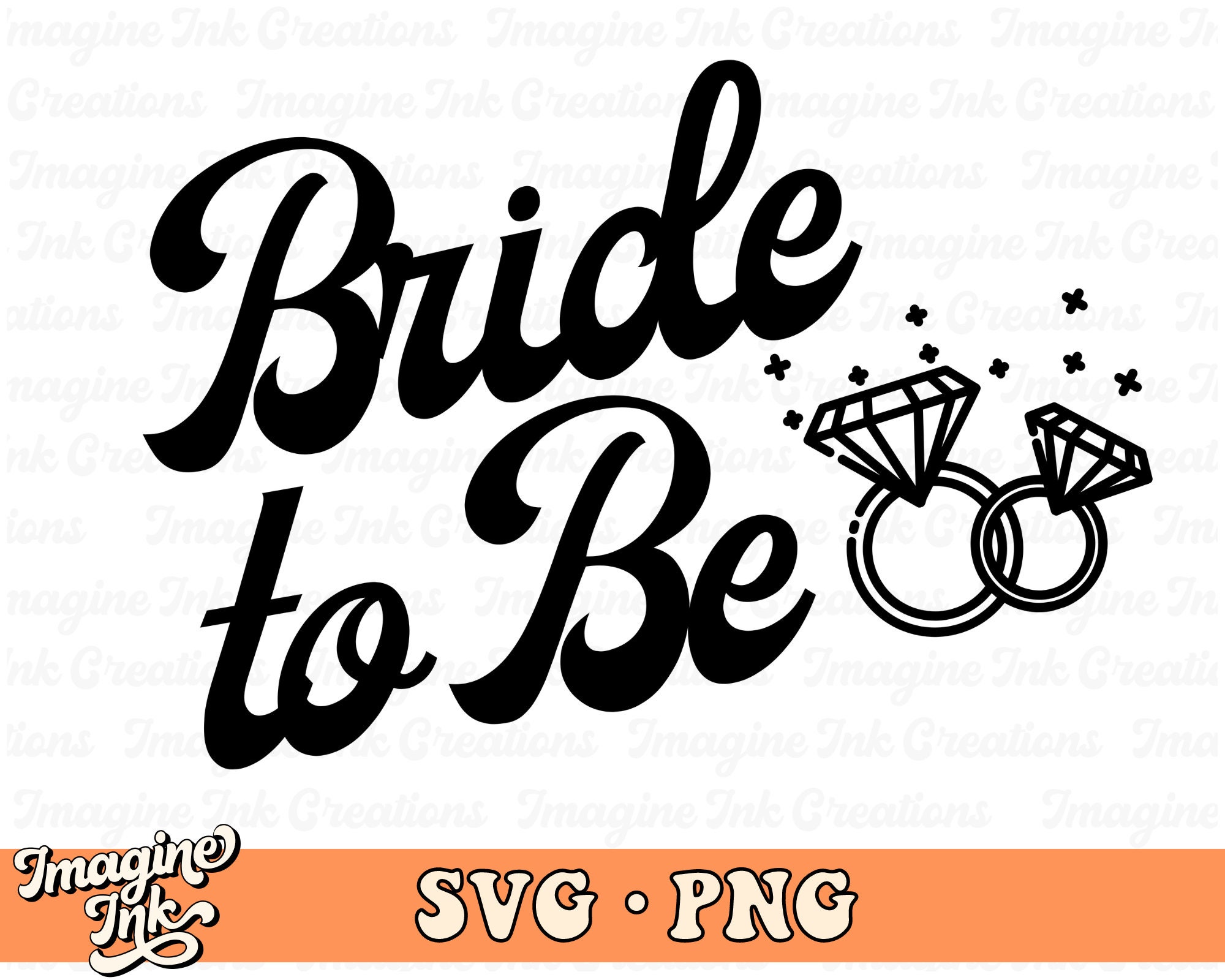 Bride to Be SVG Bride Png Wedding Svg Digital Download - Etsy