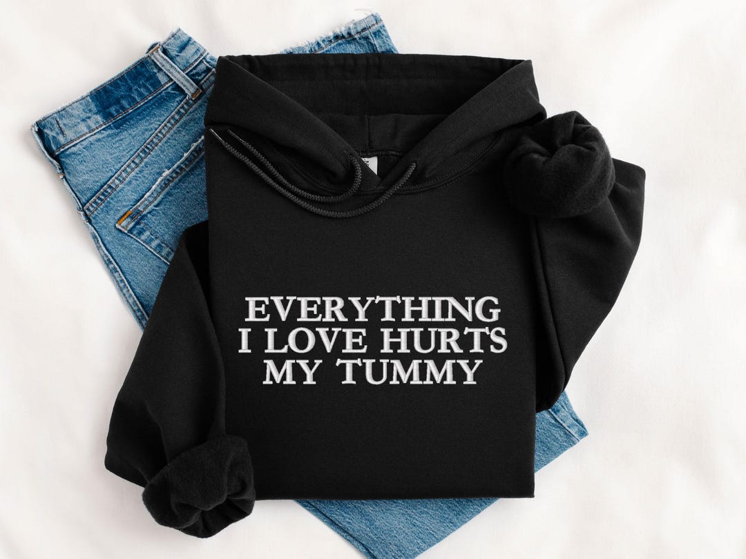 Personalized Embroidered Everything I Love Hurts My Tummy Hoodie ...