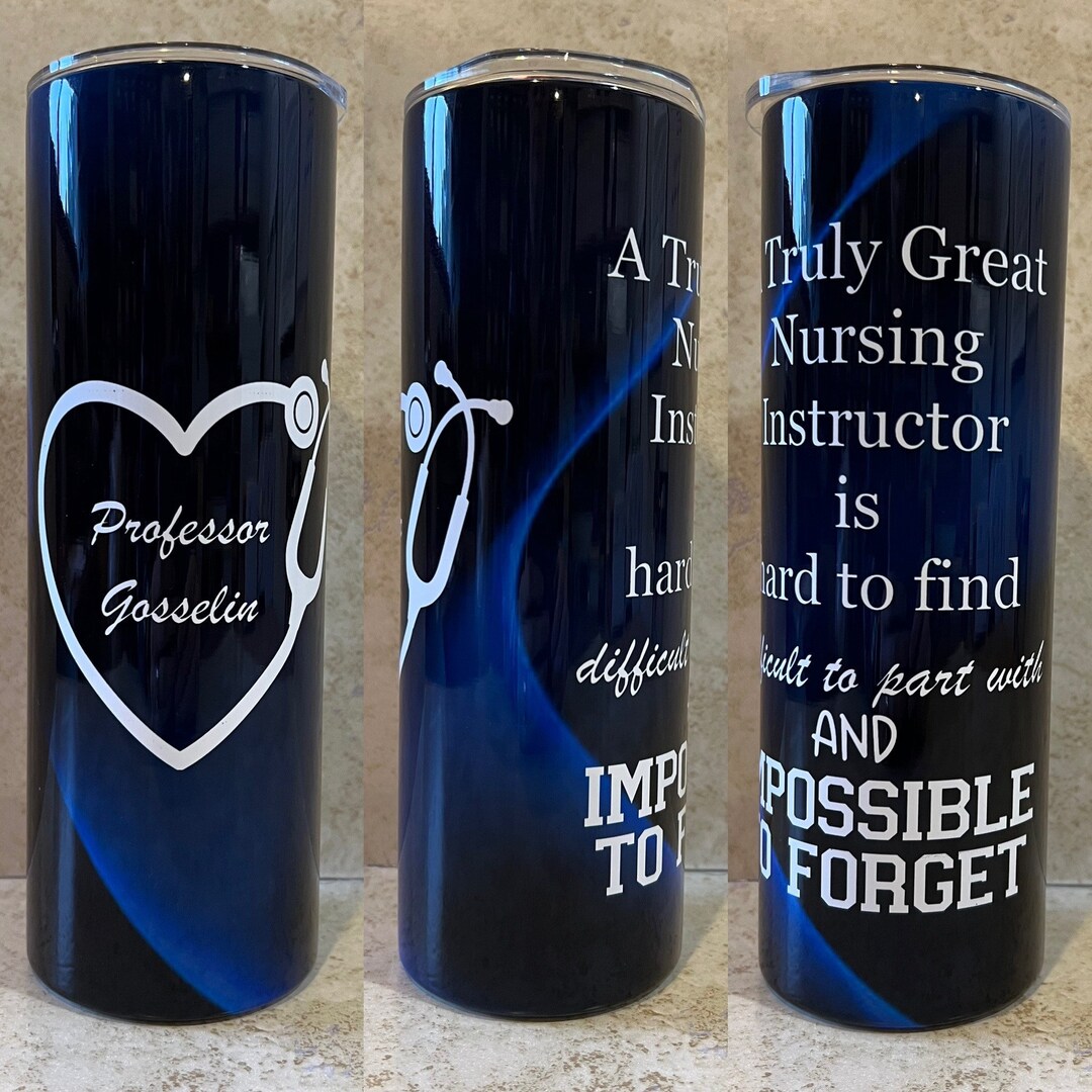 Personalized Truly Great Nursing Instructor 20oz Tumbler, Blue and ...