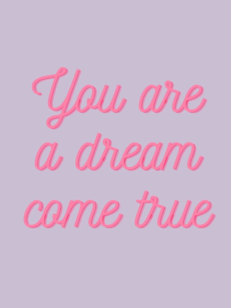 You Are a Dream Come True Poster - Etsy