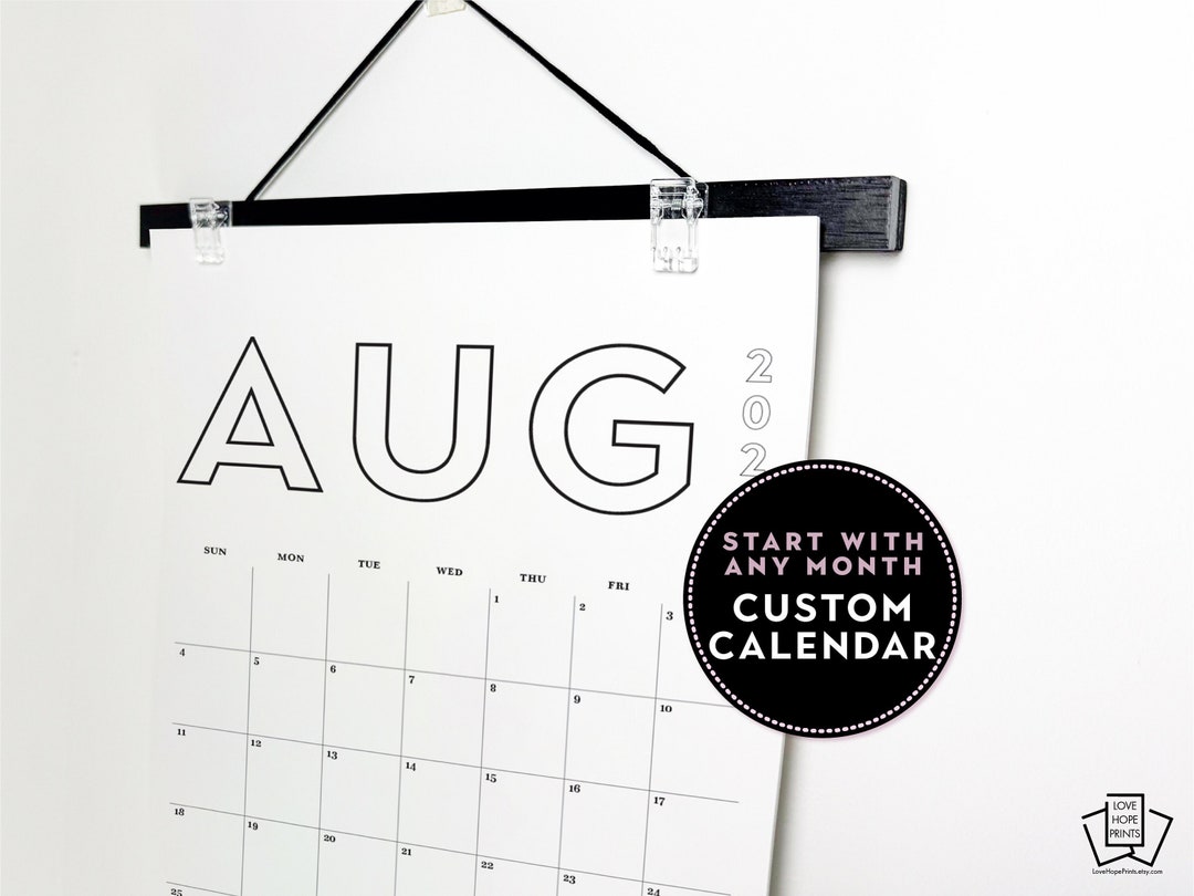 Start Any Month Calendar, Mid-year Create Your Own Calendar, Modern ...