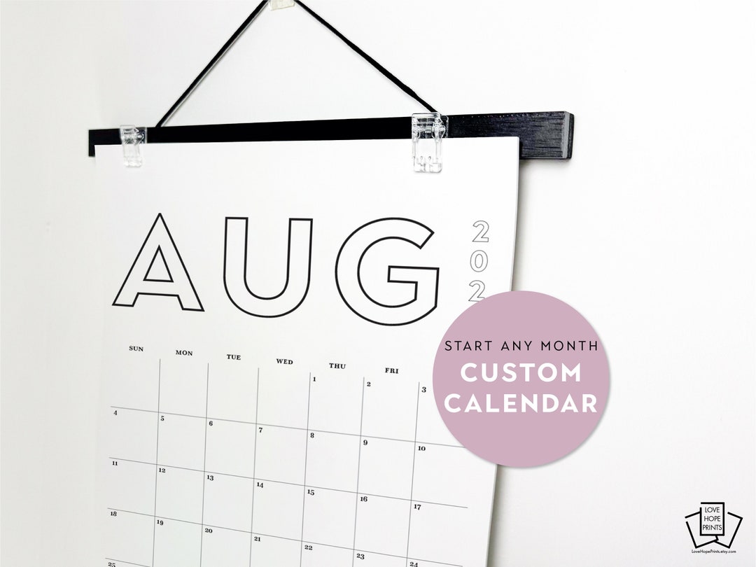 Start Any Month Calendar, Mid-year Create Your Own Calendar, Modern ...
