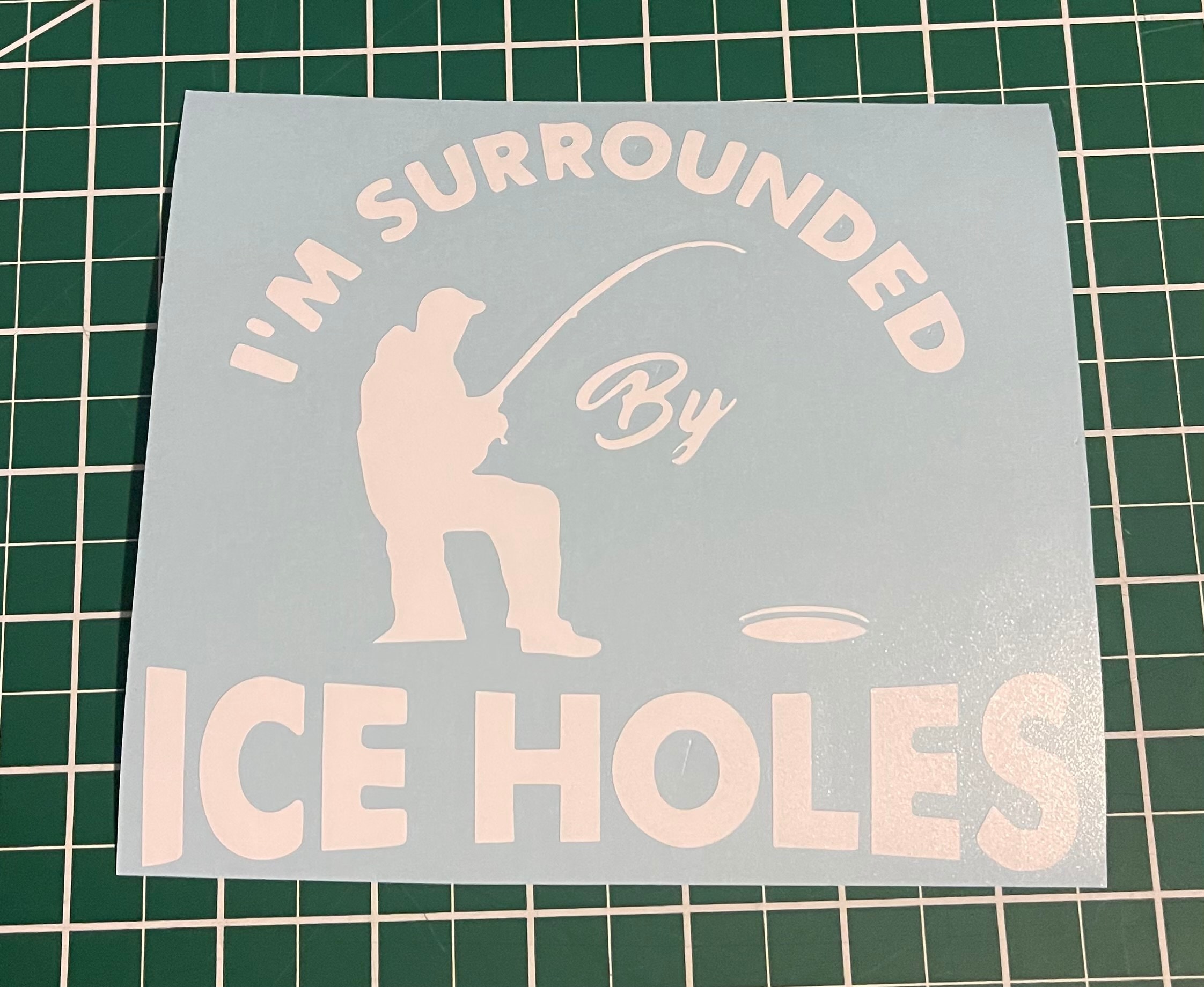 I'm Surrounded by Ice Holes Vinyl Decal - Etsy