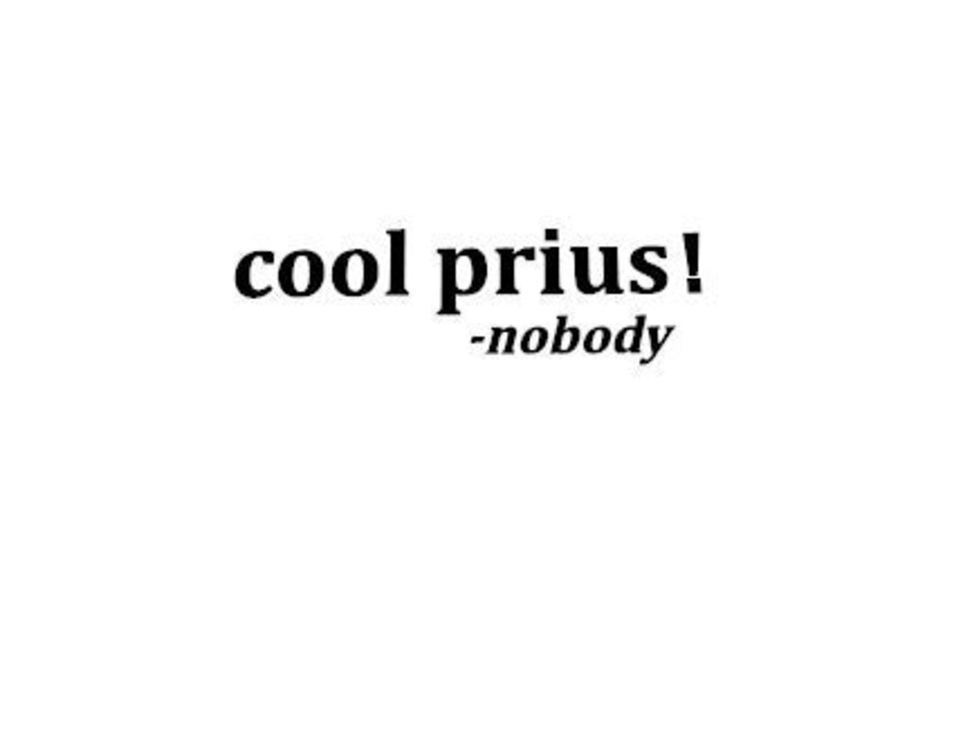 173 Cool Prius Said Nobody Vinyl Decal - Etsy