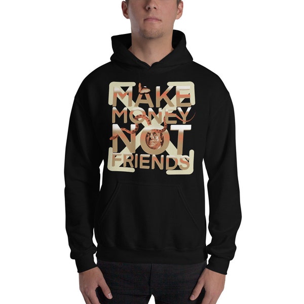 Make Money Not Friends Hoodie - Etsy