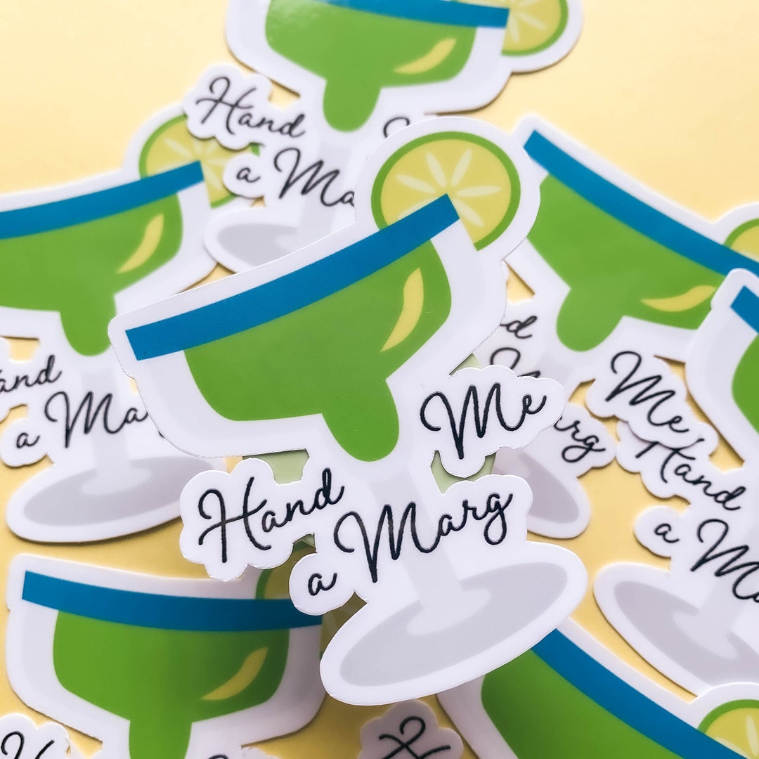Hand Me a Marg Sticker | Margarita Drink | Waterproof Vinyl Sticker - Etsy
