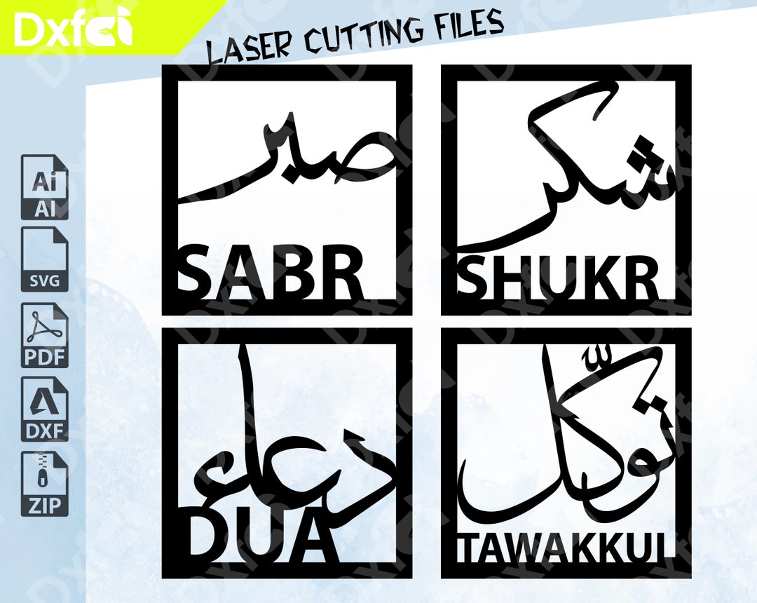Islamic Wall Art Svg Files: Tawakkul - Sabr - Shukr - Dua (digital ...