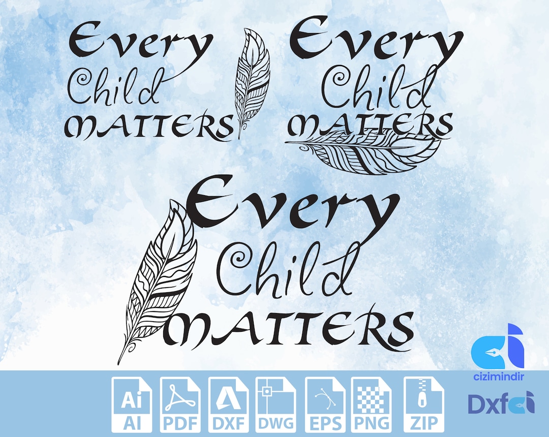 Every Child ,every Child Matters SVG, Orange Shirt Day SVG, Every Child ...