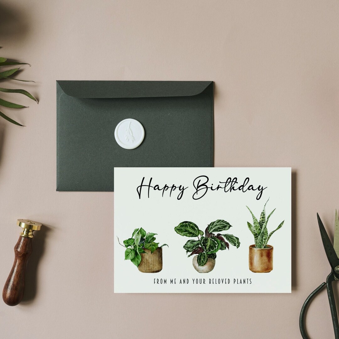 Printable Plant Lover Birthday Card, Happy Birthday From the Plants ...