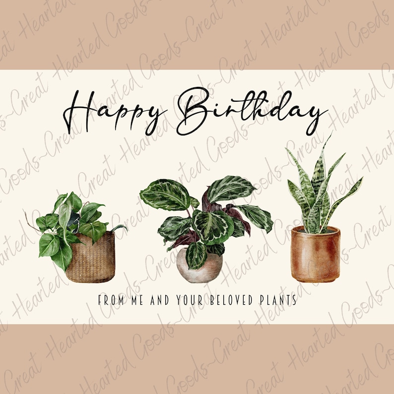 Printable Plant Lover Birthday Card, Happy Birthday From the Plants ...