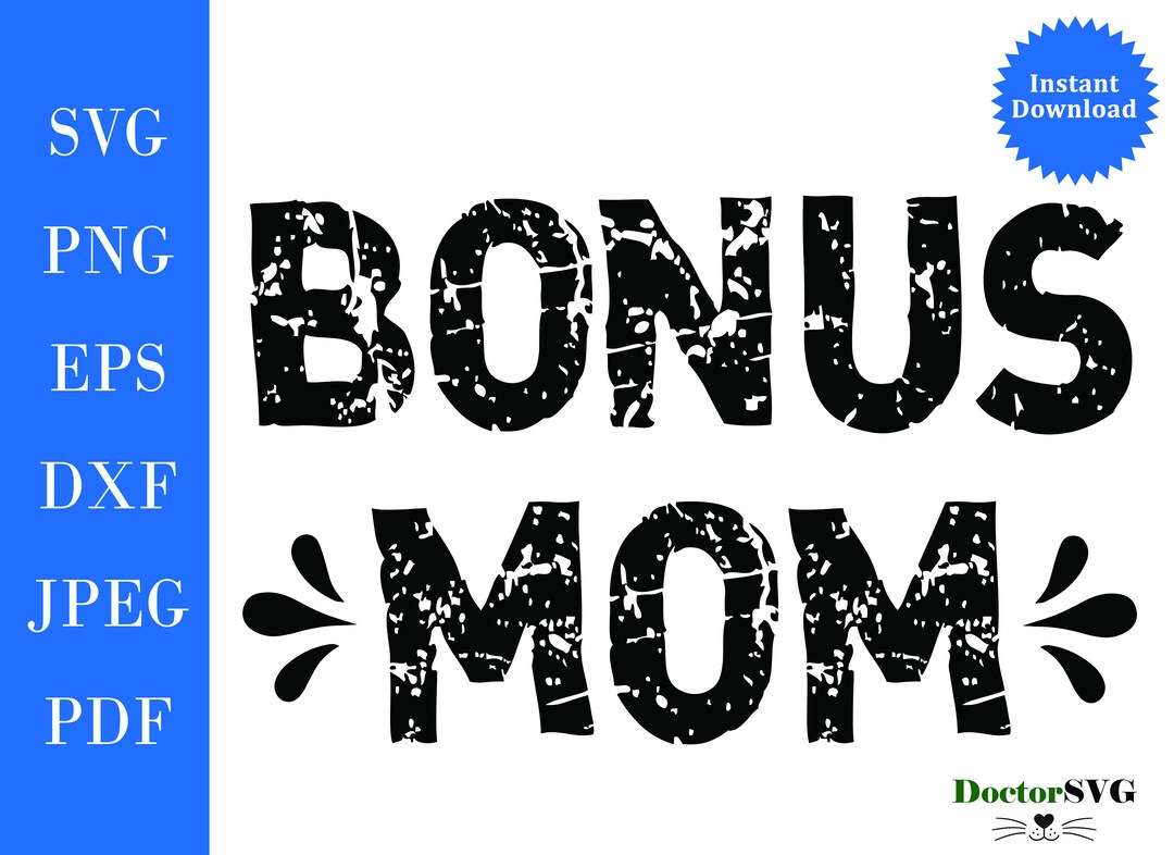 Bonus Mom Svg, Bonus Mama Svg, Bonus Mother Svg, Bonus Mom PNG, Stepmom ...