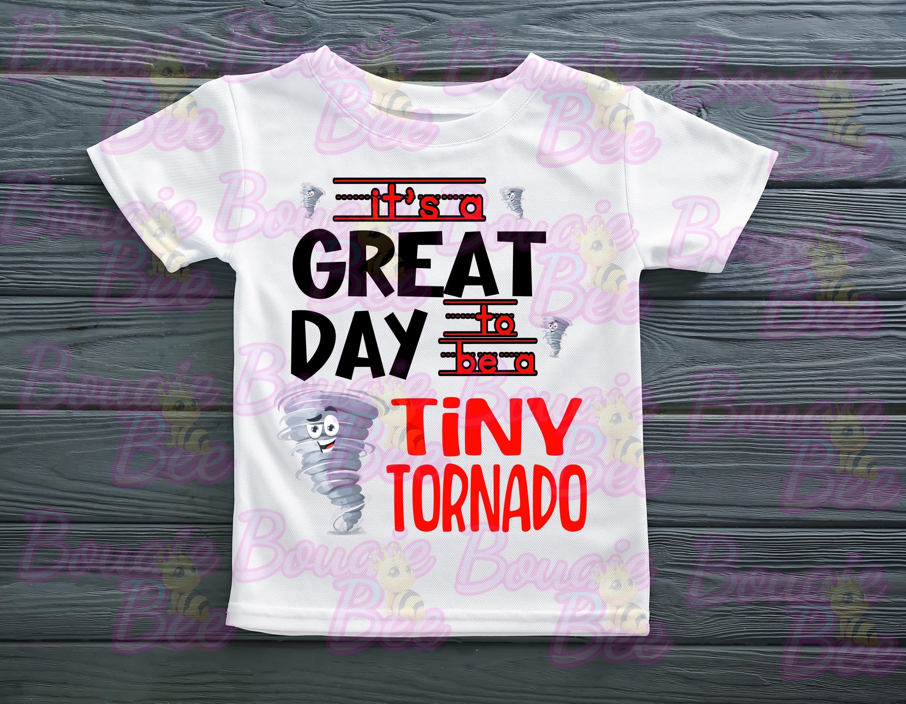 Tiny Tornadoes PNG, Tiny Tornadoes SVG, It's a Great Day to Be a ...