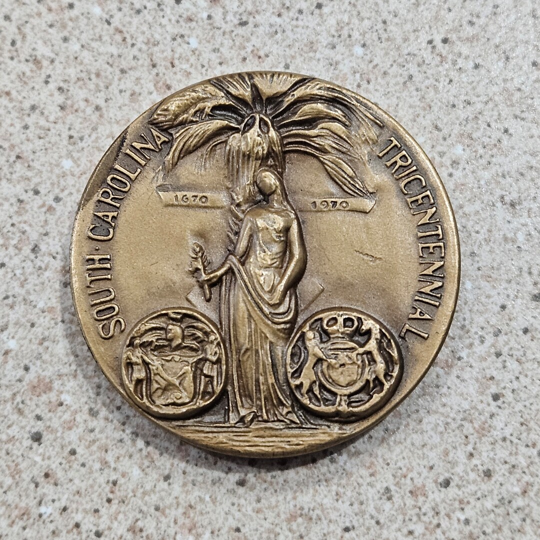 Vintage 1670-1970 South Carolina Tricentennial 1.5 Inch High Relief ...