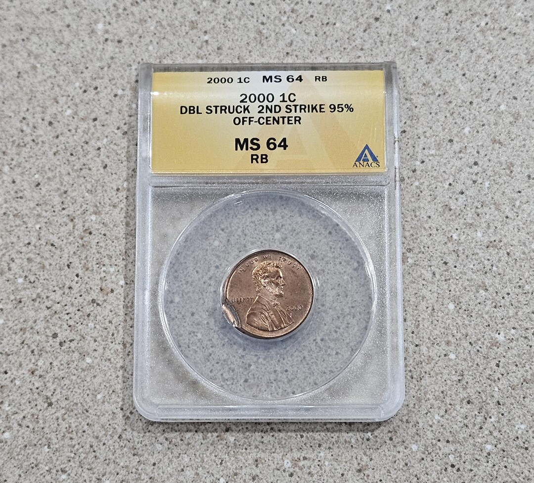 2000 1C Lincoln Memorial Cent Penny Coin Double Struck Mint Error ANACS Slabbed & Graded at "dbl ...