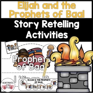 Elijah and the Prophets of Baal Bible Story Retelling Activities ...