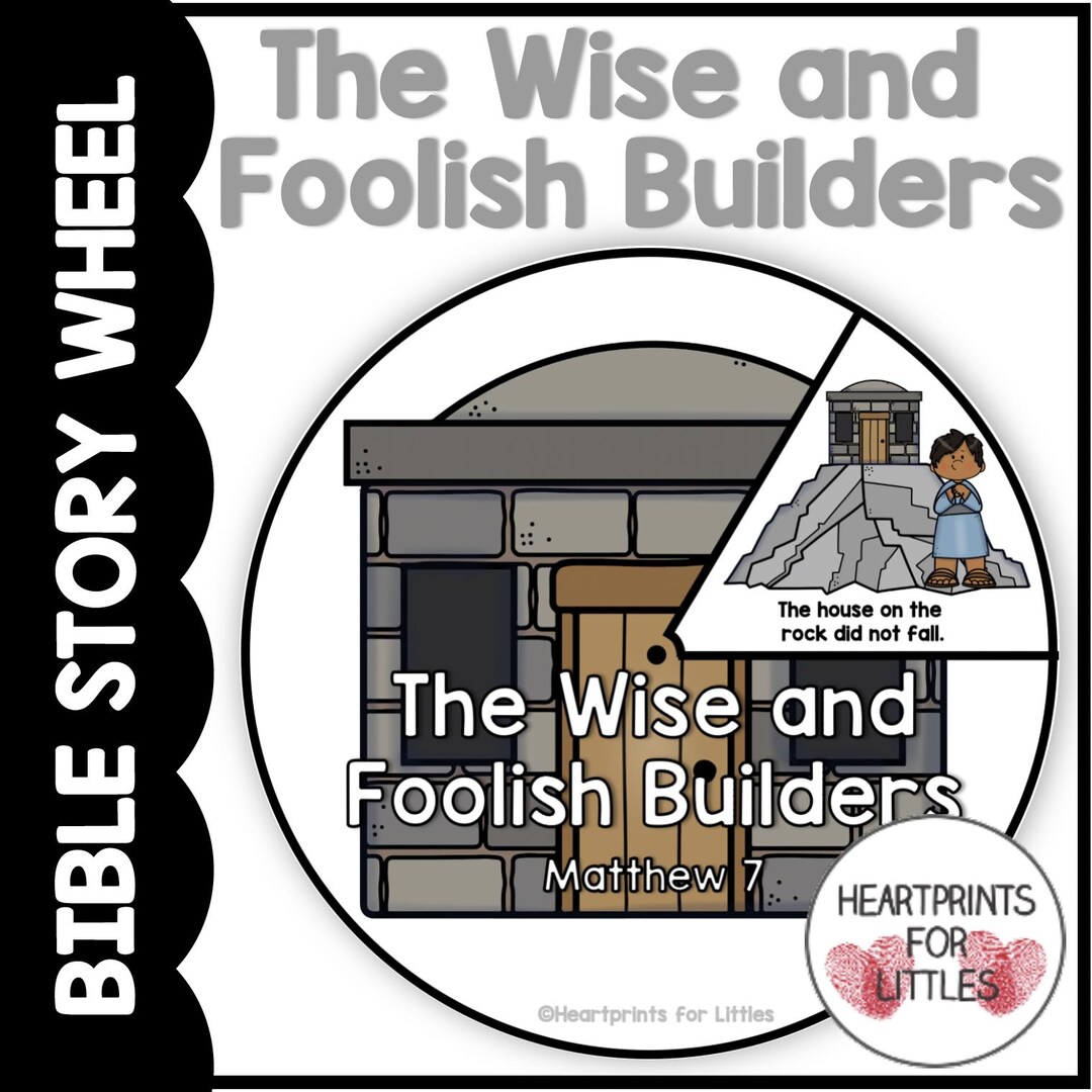 The Parable of the Wise and Foolish Builders Bible Story Wheel, Bible ...