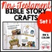 New Testament Bible Story Crafts Bundle, 24 Bible Crafts for Kids ...