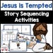 Jesus is Tempted in the Desert Bible Story Sequencing Activities ...