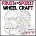 Fruit of the Spirit Wheel Craft, Bible Activity for Kids, Galatians 5: ...
