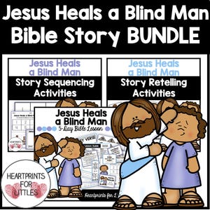 Jesus Heals a Blind Man Bible Story Bundle, Bible Story Activities, 1 ...