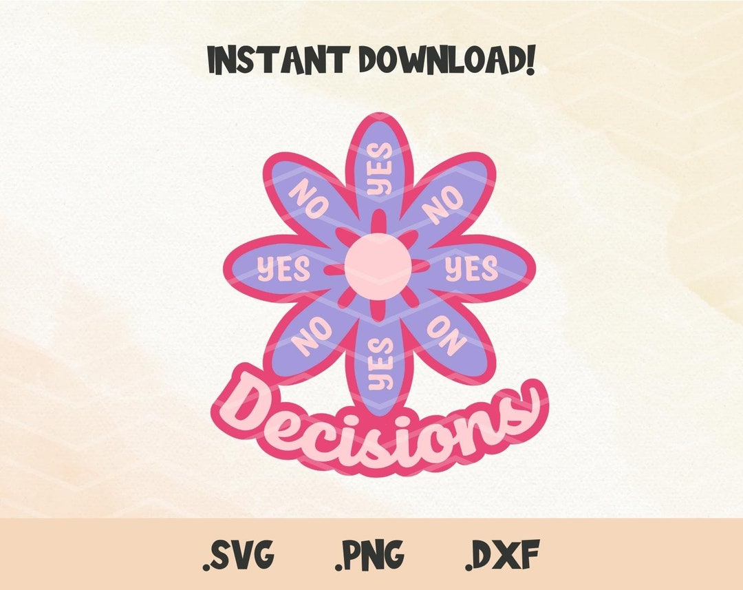 Decisions Flower Yes No SVG Digital Download Plants Shower Cute Files ...