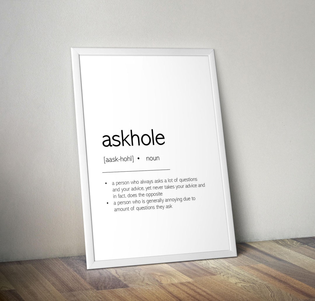 Askhole Definition Print, Dictionary Poster, Kitchen Wall Art ...