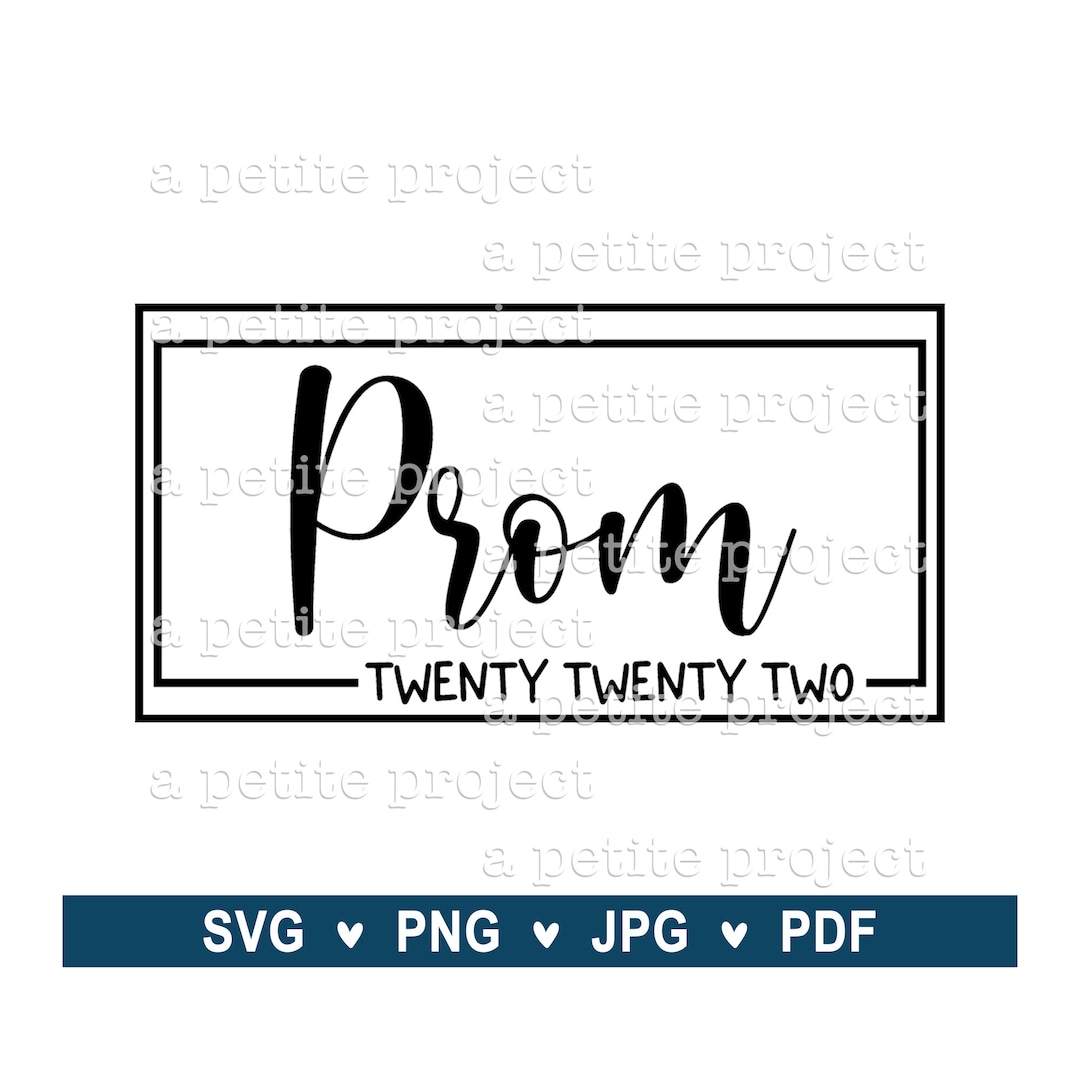Prom 2022 SVG File - PNG File - JPG File - Etsy