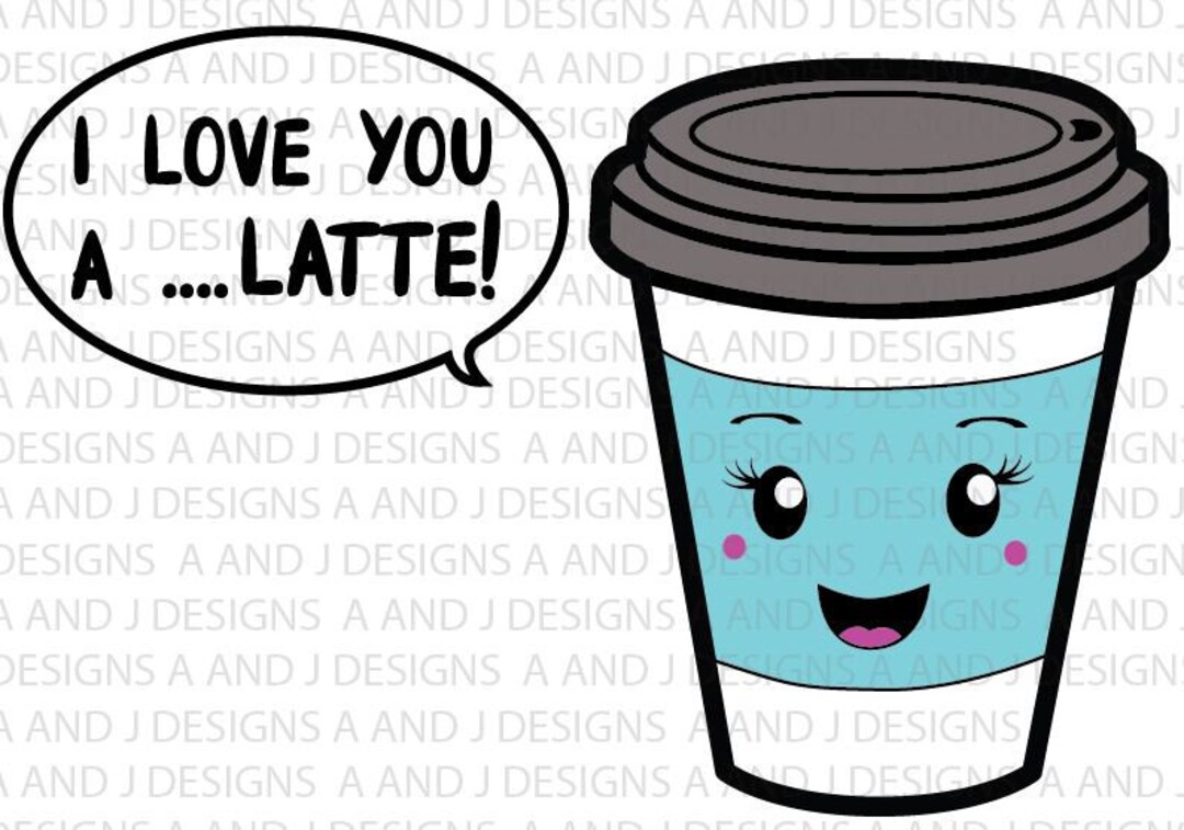 L Love You a Latte SVG,PDF, PNG - Etsy