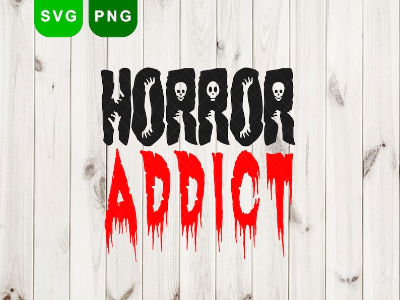 Horror Addict | Svg Png | Digital Halloween Decal Svg | Horror Sticker ...