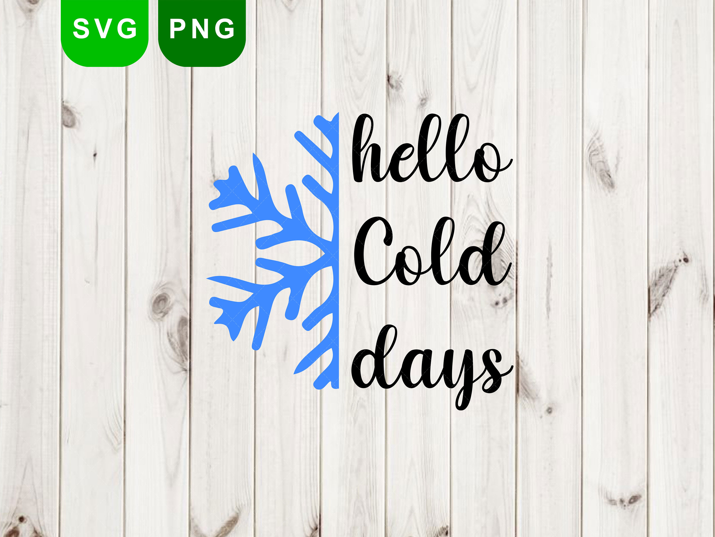 Hello Cold Days SVG Instant Download Commercial Use | Etsy