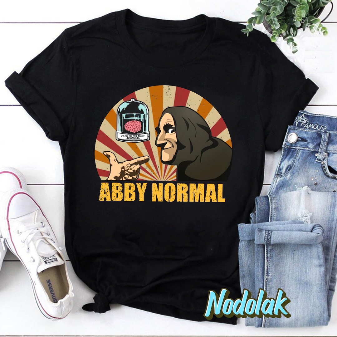 Abby Brain Normal Funny Vintage Movie T-shirt, Frankenstein Shirt ...