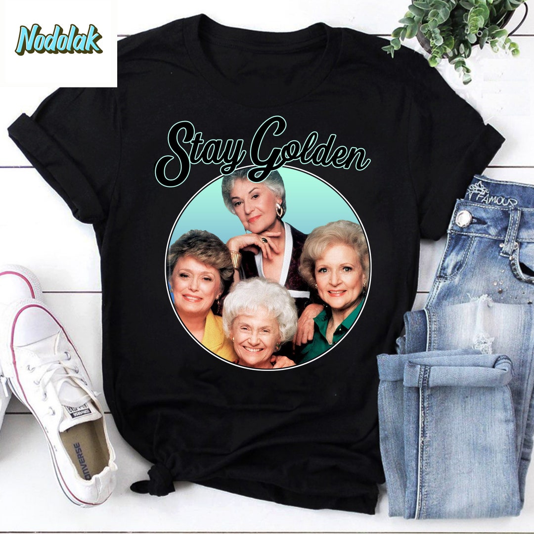 The Golden Girls Stay Golden Vintage T-shirt, Stay Golden Shirt, Golden ...