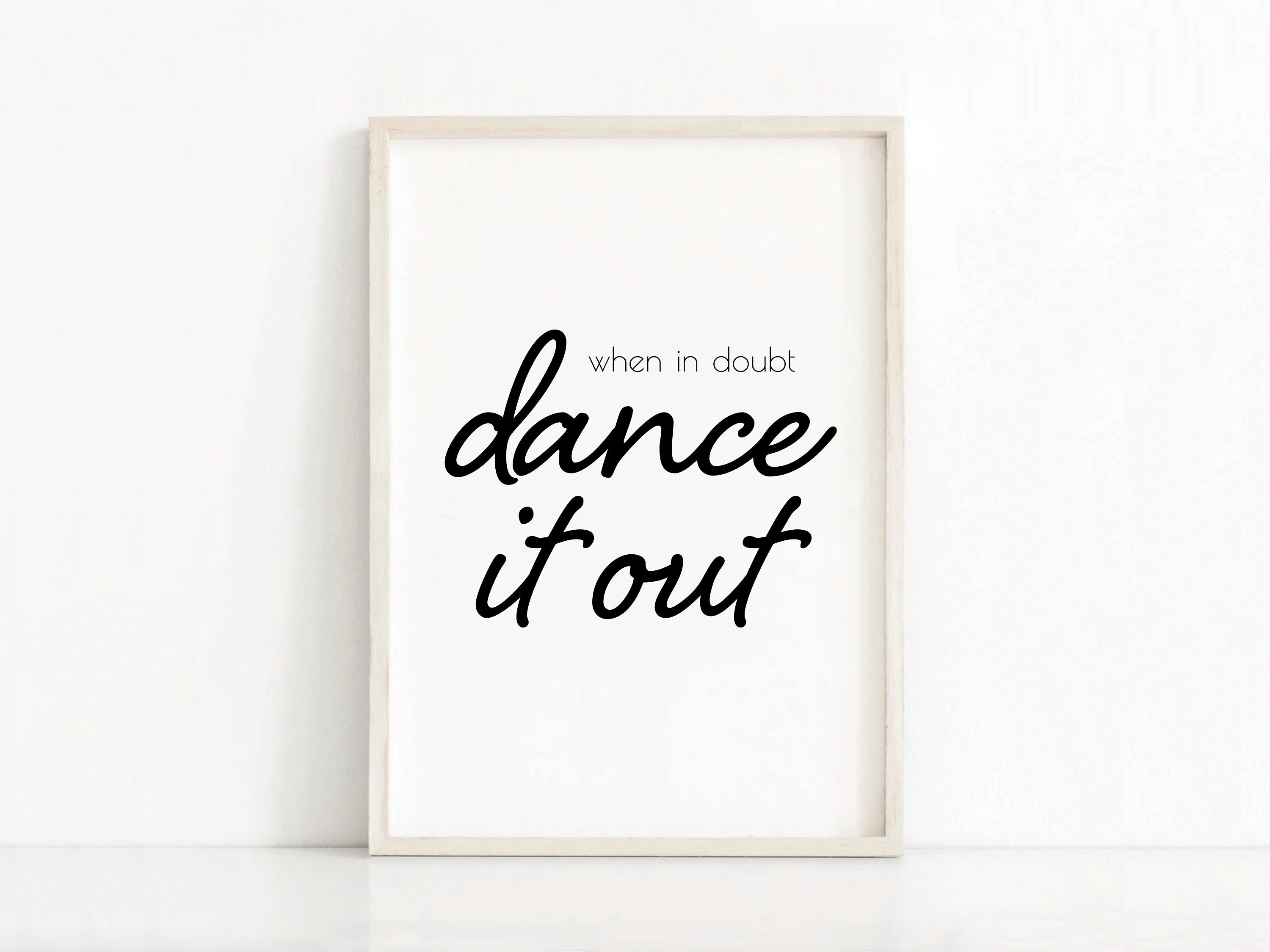 When in Doubt Dance It Out Poster Motivational Print Home | Etsy