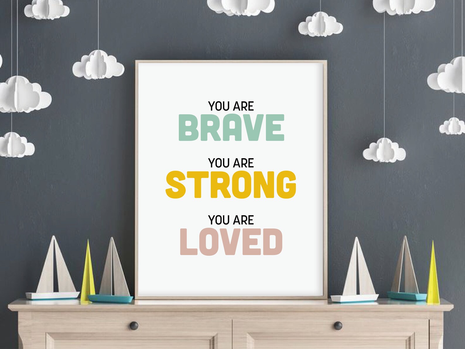 You Are Brave | You Are Strong | You Are Loved | Playroom Wall Decor ...