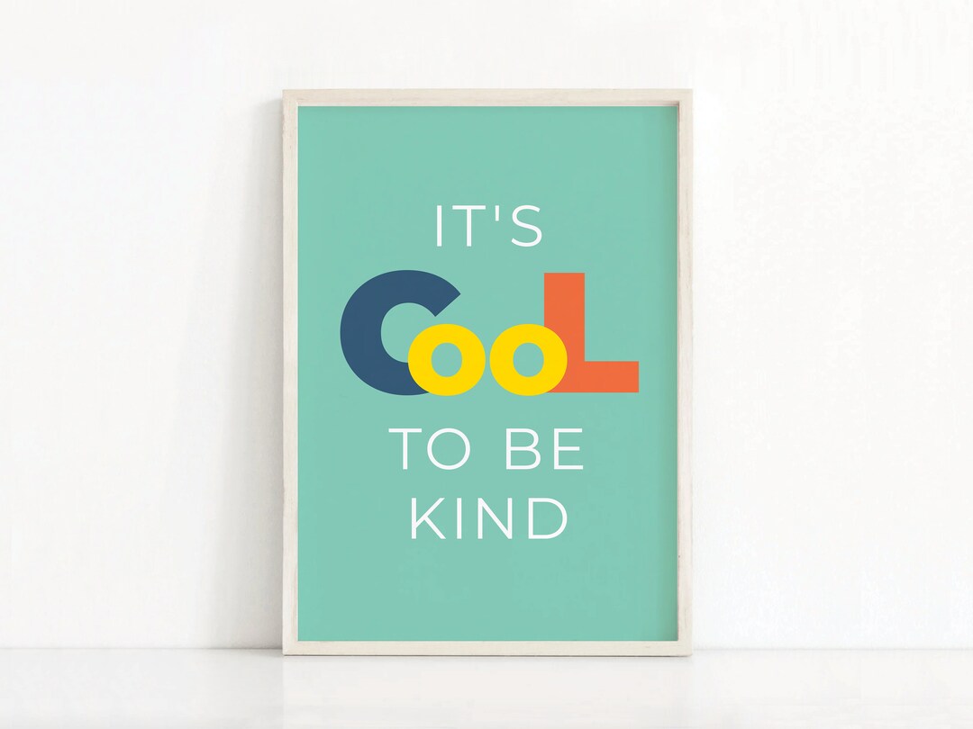 It's Cool to Be Kind Printable Kids Wall Art Nursery Prints Playroom ...