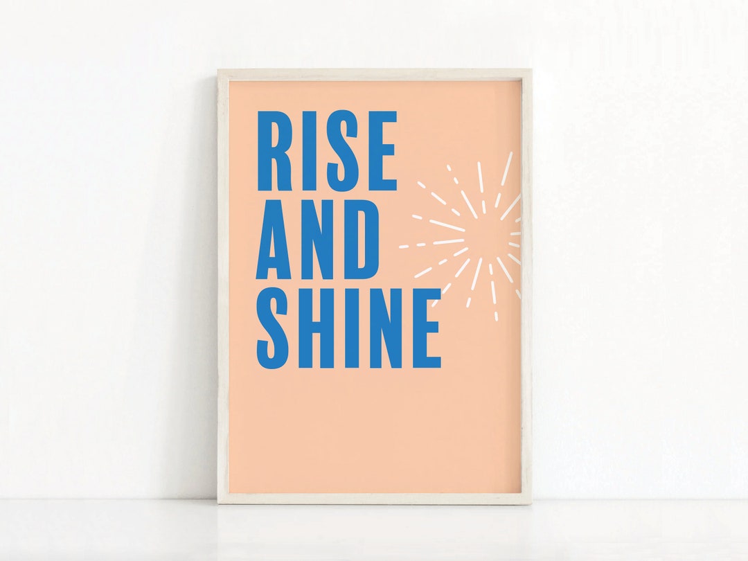Instant Download Printable Art | Rise and Shine Print | Digital ...