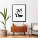 Printable Quote | Hello Goodbye Wall Art | Typography Wall Art | Home ...