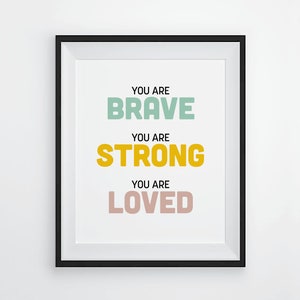 You Are Brave | You Are Strong | You Are Loved | Playroom Wall Decor ...